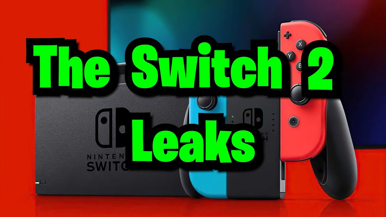 The Switch 2 Leaks - YouTube