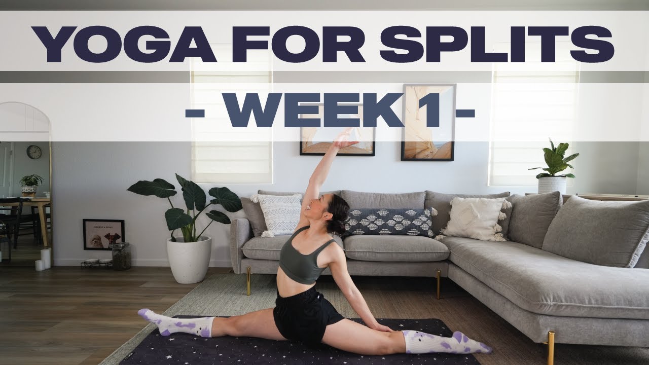 Yoga for Splits: Week 1 | Try This 25-Minute Routine To Help Master ...