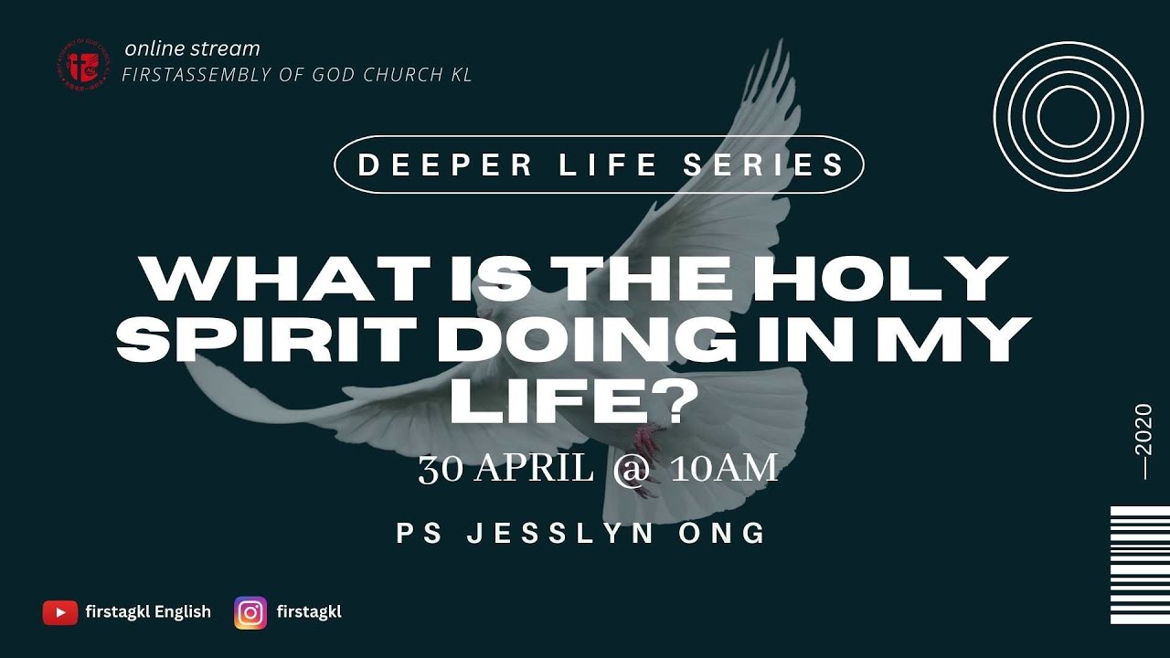 WHAT THE HOLY SPIRIT DO IN MY LIFE? | 30 APRIL // Ps Jesslyn Ong - YouTube