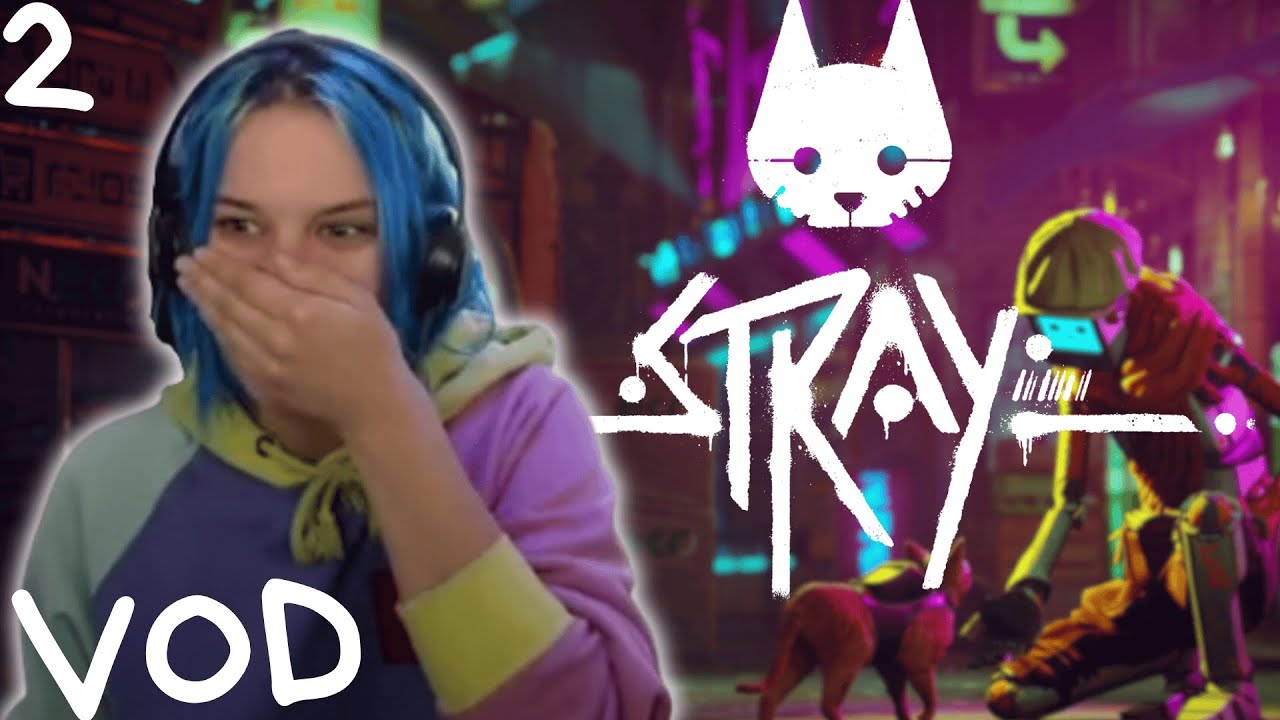 Stray - First Playthrough - Part 2 - YouTube