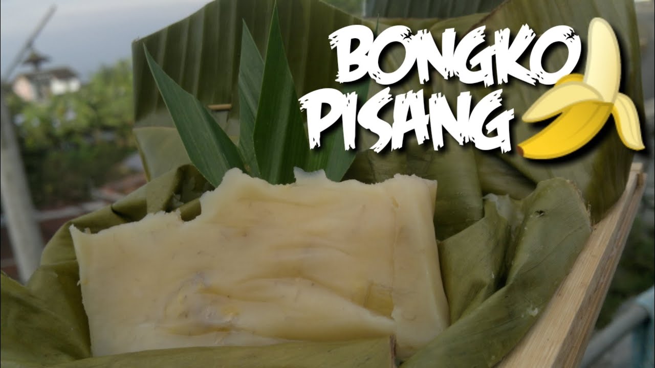 BONGKO PISANG |||| Mudah Enak Nikmat - YouTube