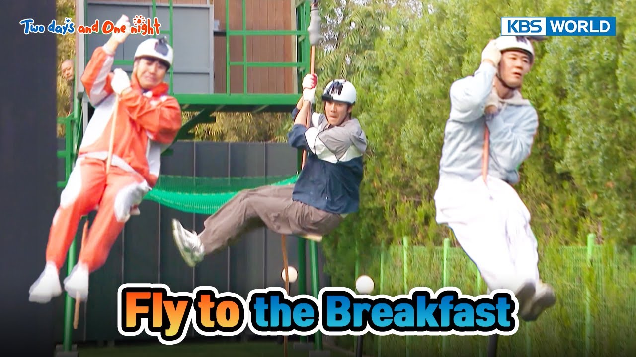 Fly to the Breakfast [Two Days and One Night 4 Ep232-3] | KBS WORLD TV ...