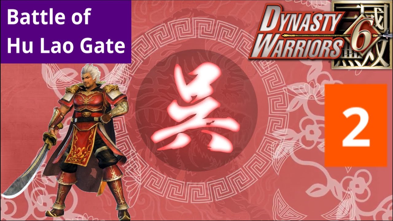 Dynasty Warriors 6 - Sun Jian Musou Mode - Chaos - Battle of Hu Lao ...
