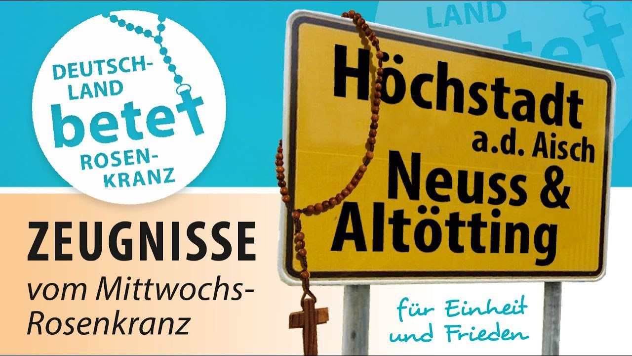 Zeugnisse vom Mittwochsrosenkranz | Deutschland betet Rosenkranz - YouTube