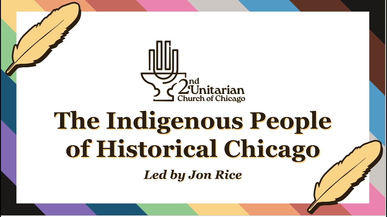 The Indigenous People of Historical Chicago | Led by Jon Rice | June ...