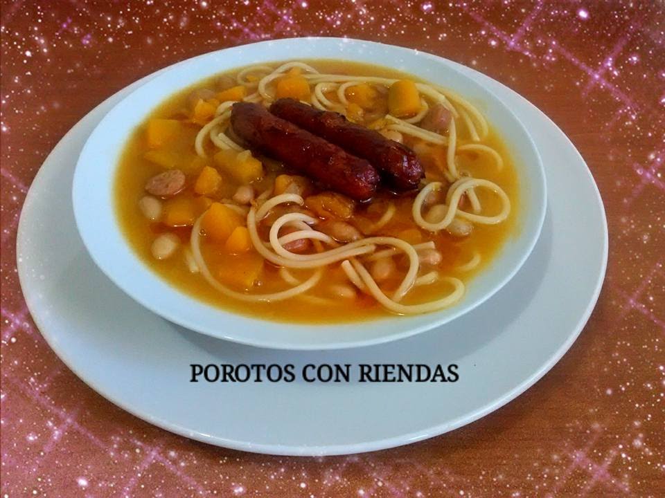 POROTOS CON RIENDA (TRADICIONAL DE CHILE) Silvana Cocina y ...