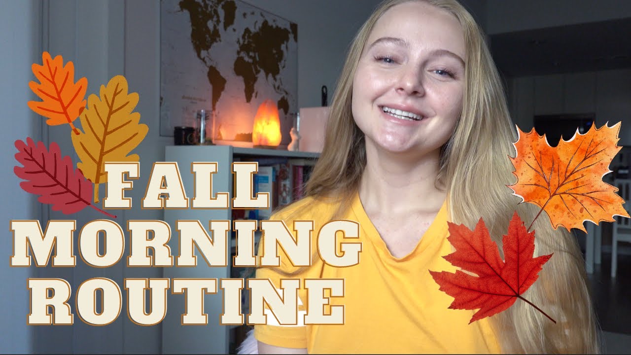 Early fall morning routine 🍂🍃 - YouTube