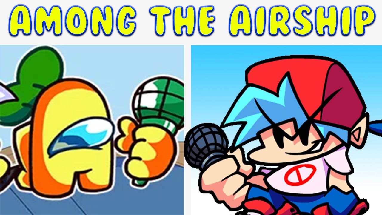 Friday Night Funkin’ – Among The Airship FULL WEEK - YouTube