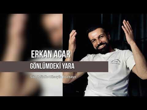Erkan Acar - Gönlümdeki Yara