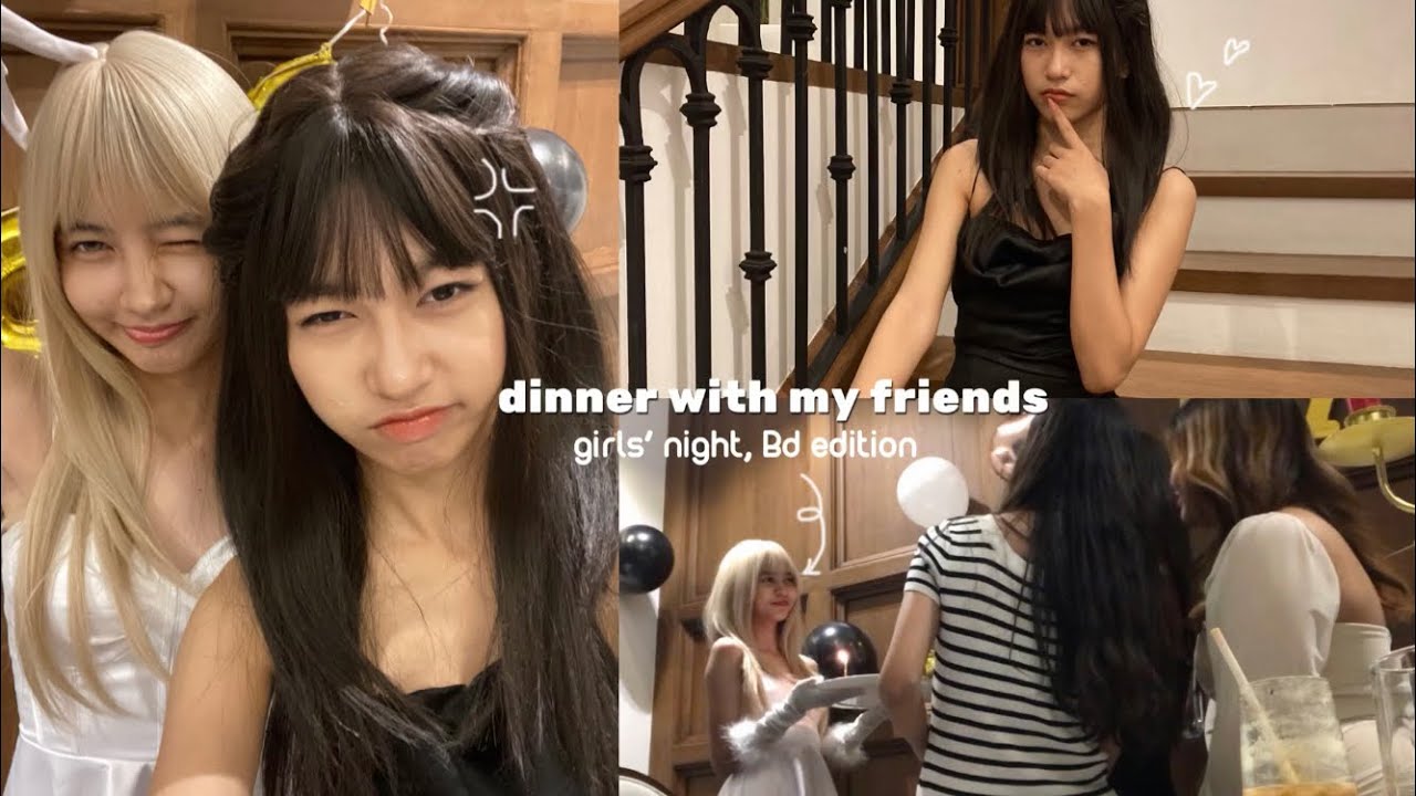 Teenage diary: dinner with my friends (my bestie birthday) - YouTube