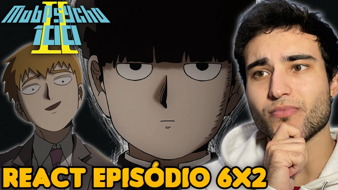 EU ODEIO O REIGEN?! MOB VS REIGEN! React Mob Psycho EP. 6 DUBLADO Temporada 2 - YouTube
