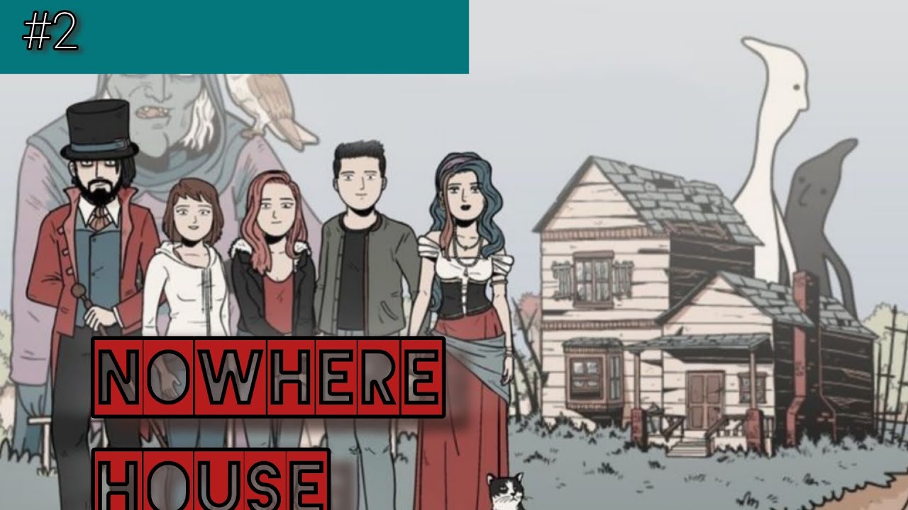 Nowhere House gameplay walkthrough #chapter_2 •|inside the first ...