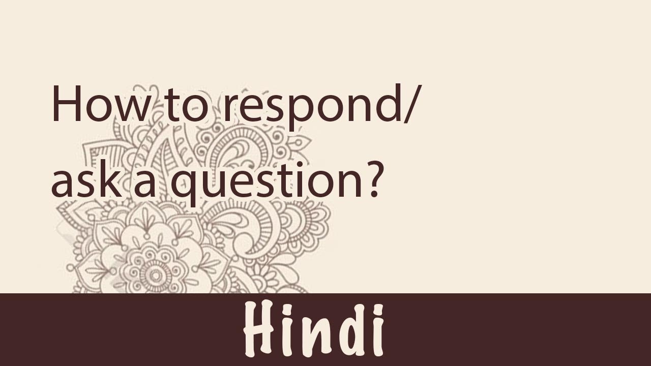 58. हिन्दी Language:Yes/No Question- Answers|How to respond 'kya' in ...