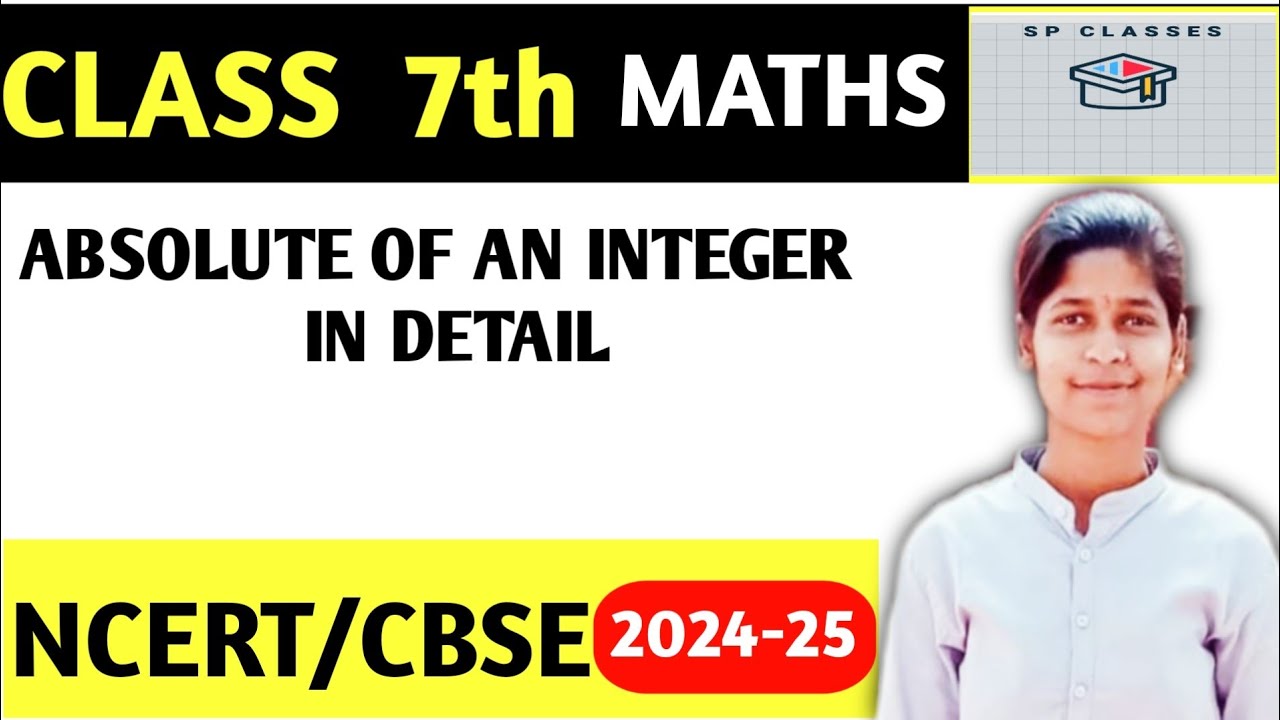 ABSOLUTE OF AN INTEGER ( class 7) in details - YouTube
