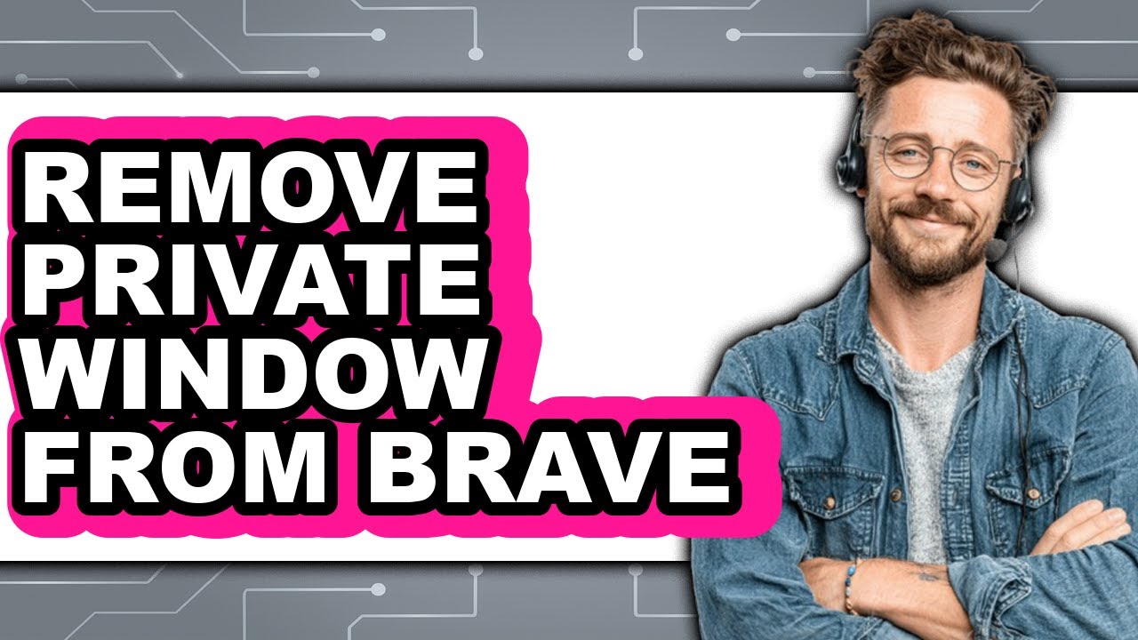 How to Remove Private Window from Brave - Step by Step - YouTube