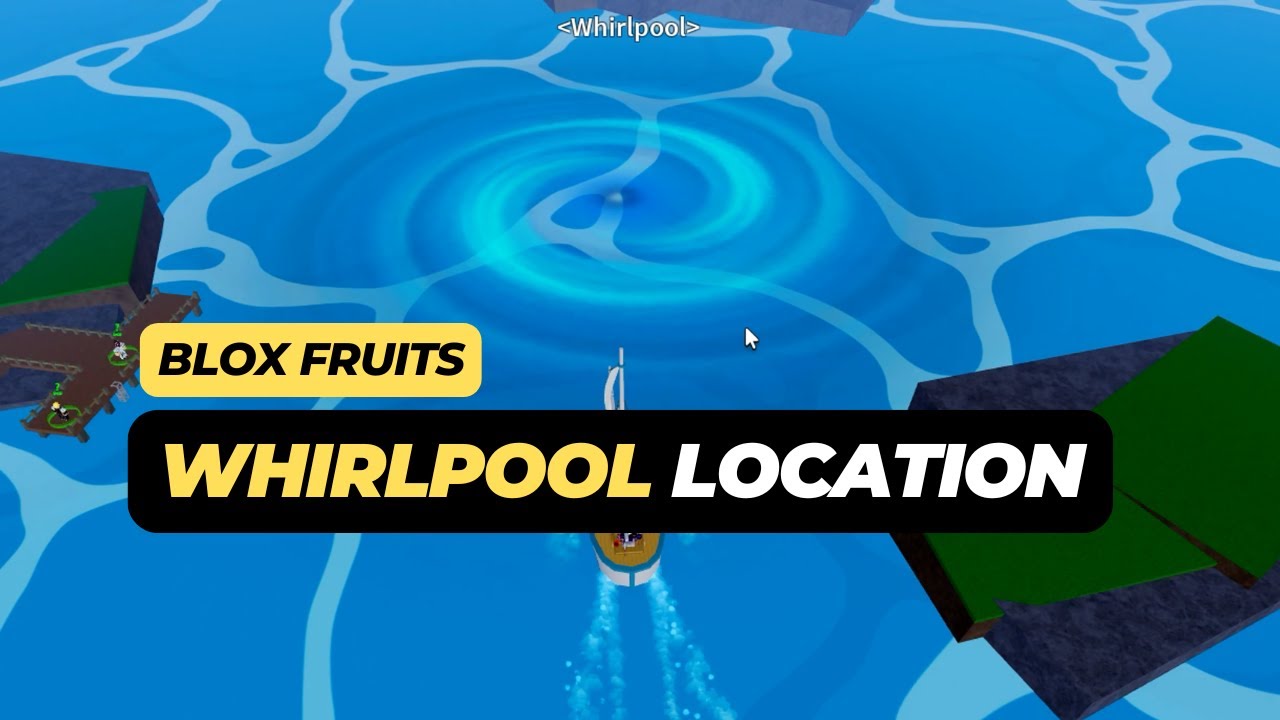 Where is the Whirlpool (Location) - Blox Fruits - YouTube