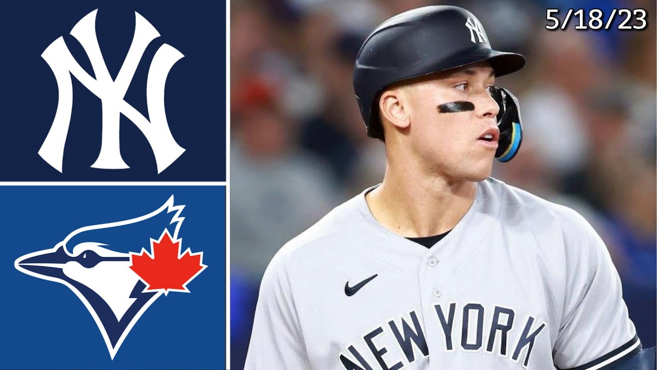 New York Yankees @ Toronto Blue Jays | Game Highlights | 5/18/23 - YouTube