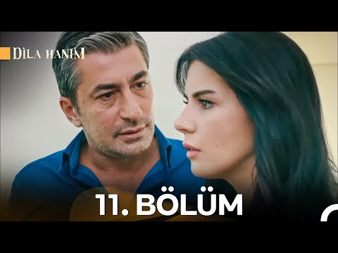 Dila Hanım 11. Bölüm - FULL HD