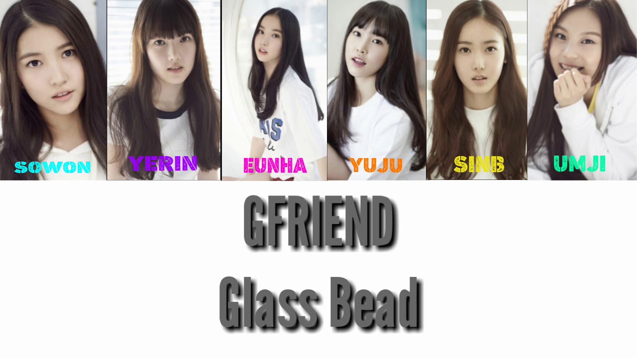 GFRIEND Glass Bead (Color coded Han|Ron|Eng Lyrics) - YouTube
