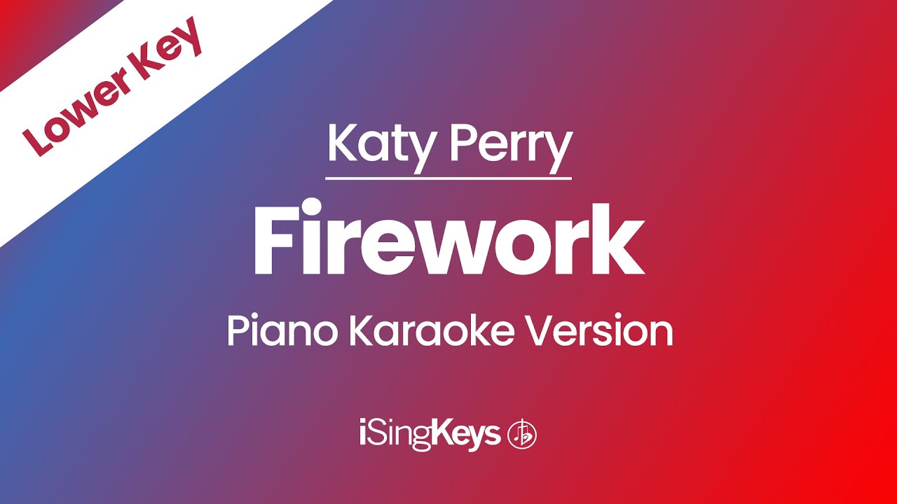 Firework - Katy Perry - Piano Karaoke Instrumental - Lower Key - YouTube