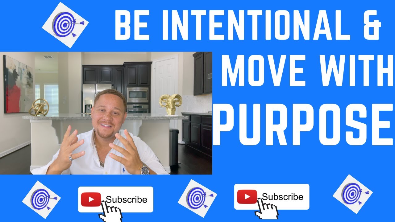 Be intentional & move with purpose - YouTube