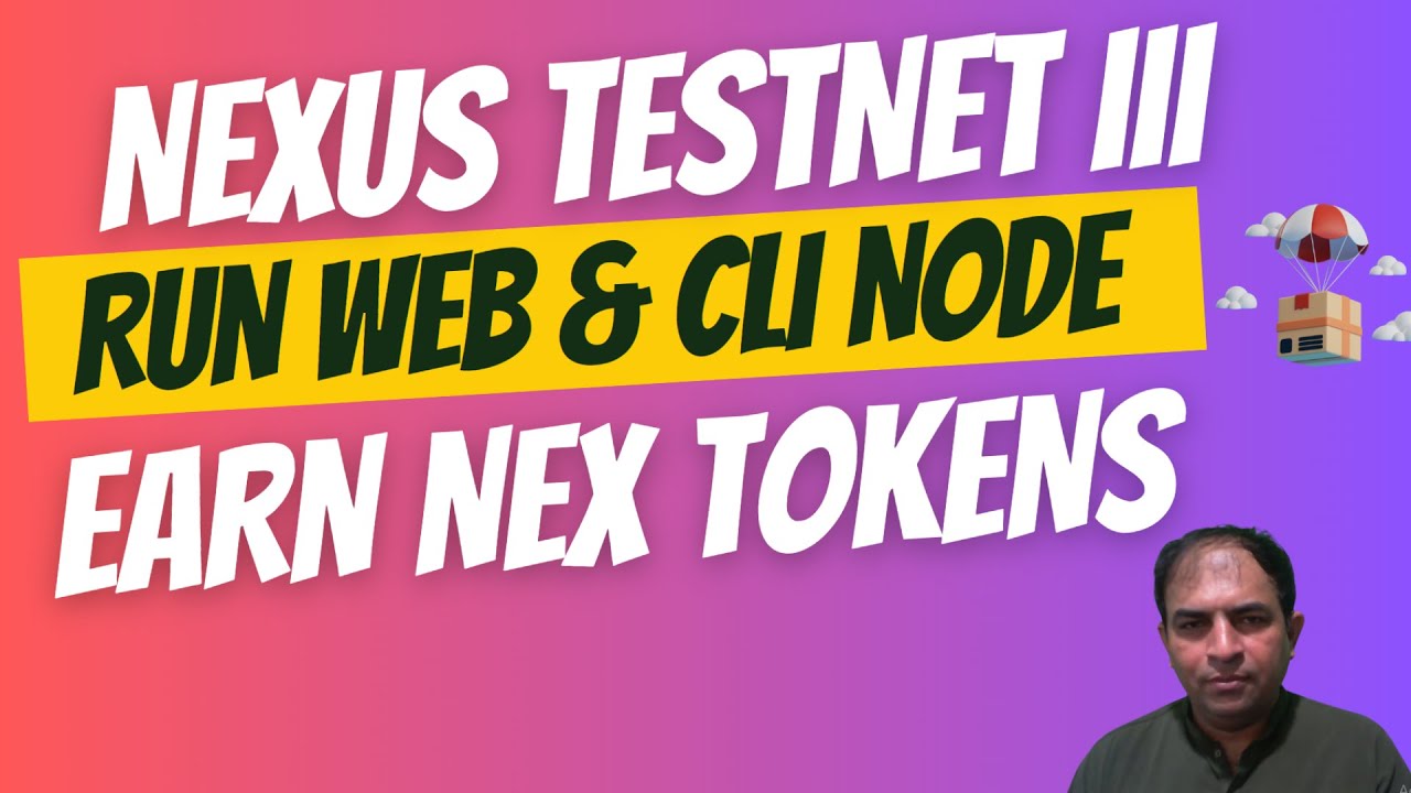 Nexus Testnet III | Run Web & CLI NODE| EARN NEX TOKENS - YouTube