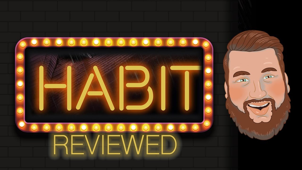 HABIT (2017) Reviewed - YouTube