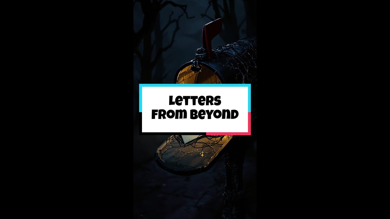 Letters from Beyond - YouTube