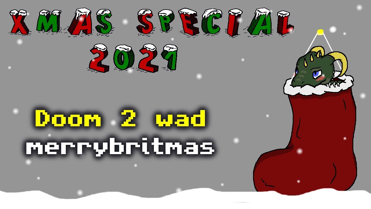 XMas Special 2021 - Doom 2 wad - merrybritmas - YouTube