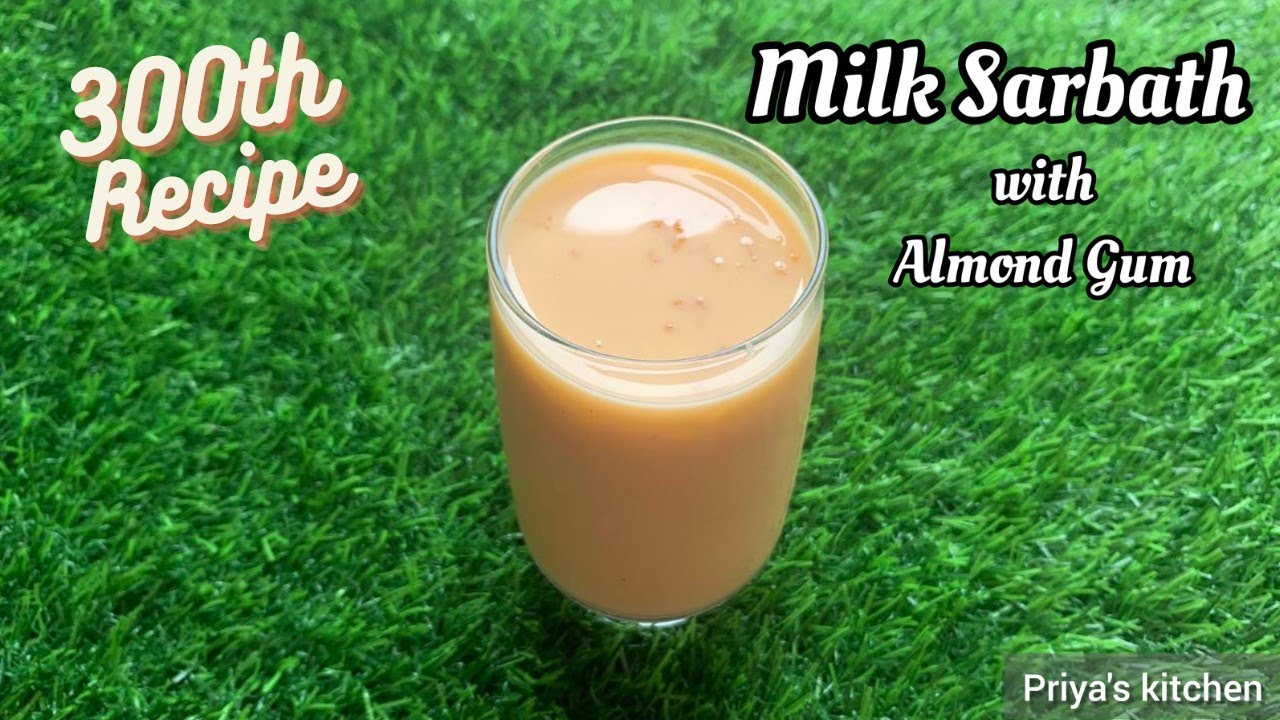 Milk Sarbath with Almond Gum | Paal Sarbath with Badam Pisin | Sarbath ...