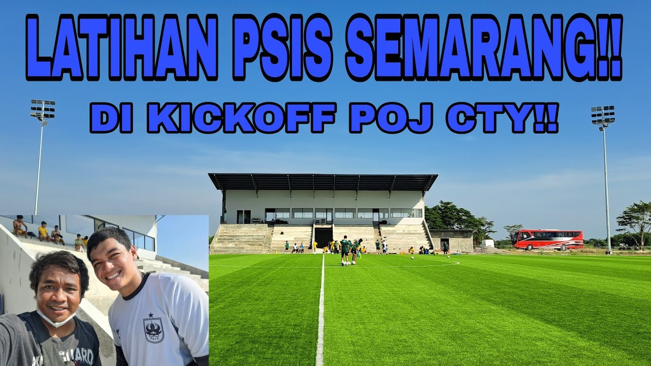 FOKUS PADA TUJUAN UTAMA!LATIHAN PSIS SEMARANG DI KICKOFF POJ CITY#psis# ...