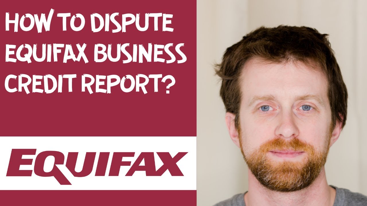 How to dispute Equifax business credit report? - YouTube