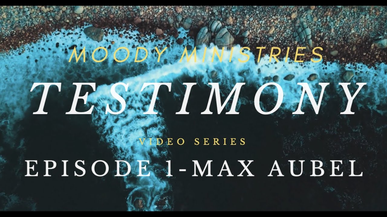 Testimony Series: Episode I - Max Aubel - YouTube