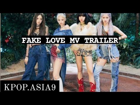 BLACKPINK-'FAKE LOVE' M/V TRAILER