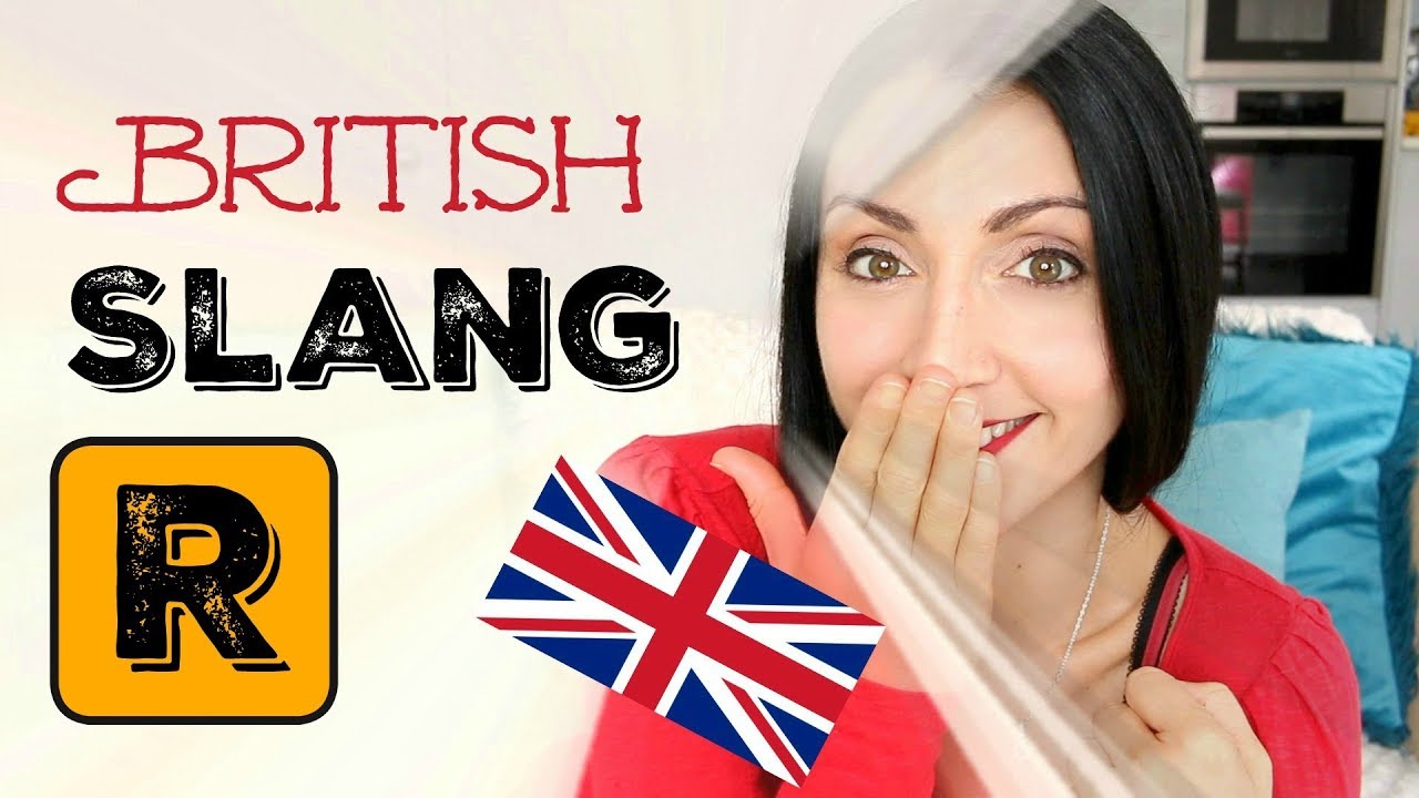 SLANG WORDS Beginning with R: #17 BRITISH ENGLISH SLANG - YouTube