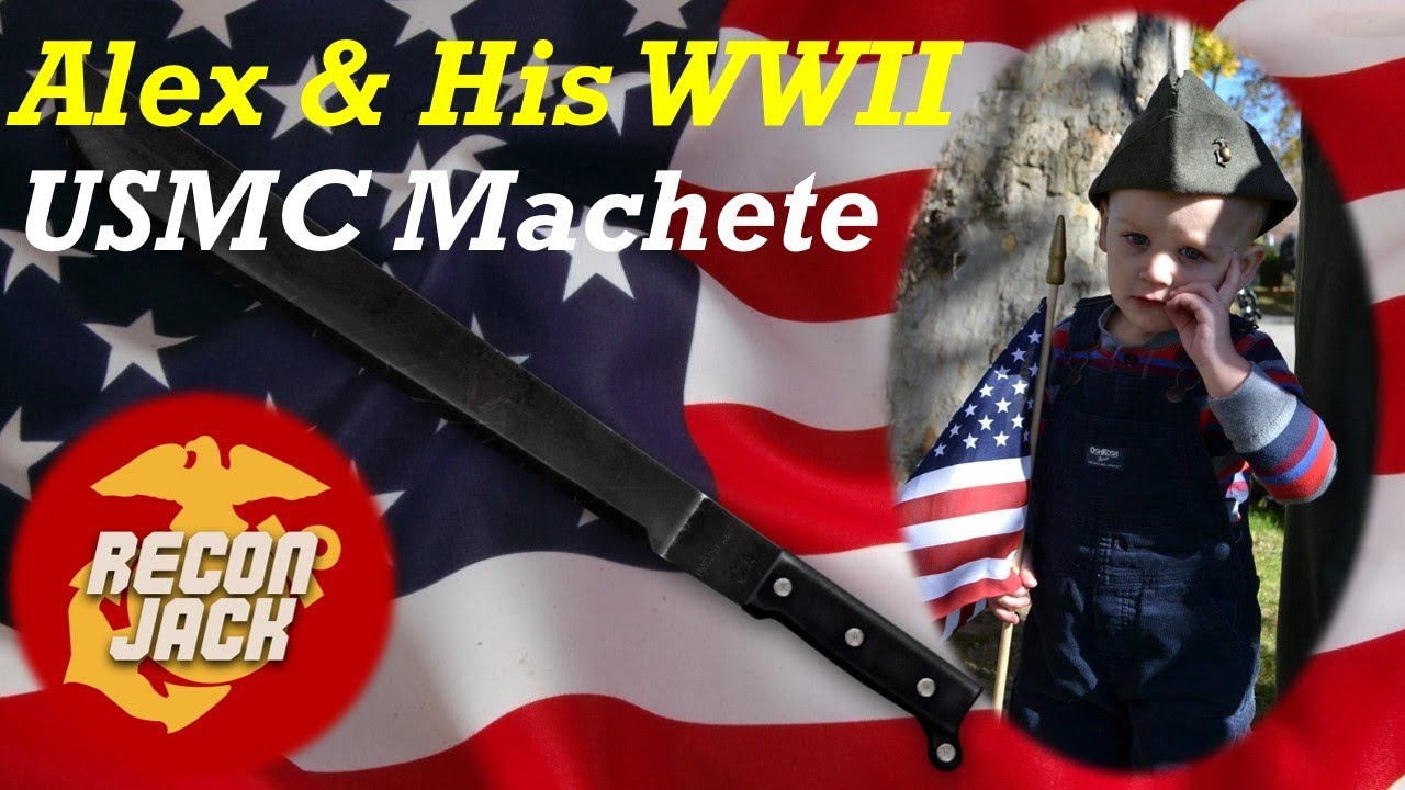 Ep 86: Alex uses a WWII USMC Marine Machete / Recon Jack - YouTube