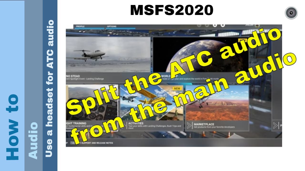 Flight Simulator 2020 - How to - audio - use a headset for ATC audio ...
