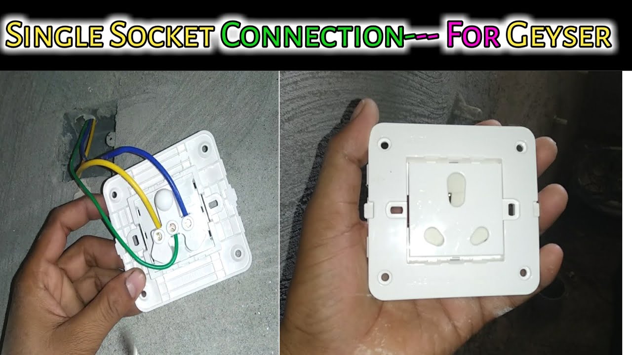 single socket connection||geyser point wiring||5pin power socket wiring ...