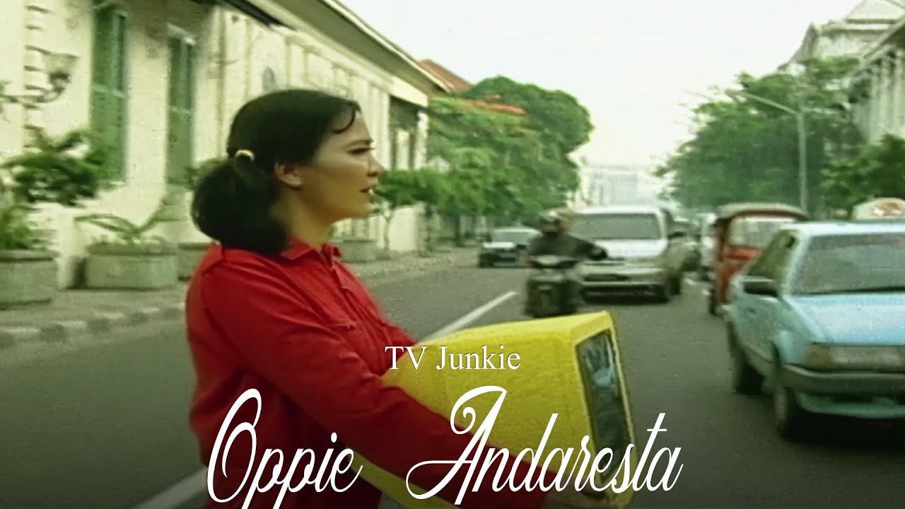 Oppie Andaresta - TV Junkie (Official Music Video) - YouTube Music