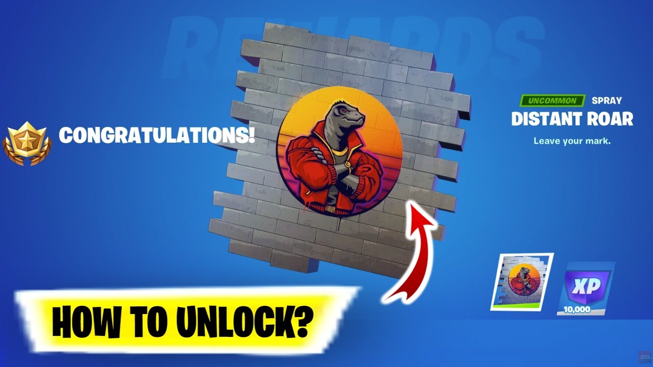 DISTANT ROAR spray fortnite | How to get Distant roar spray | UNLOCK ...