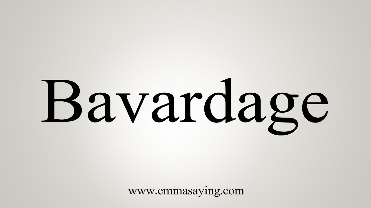 How To Say Bavardage - YouTube