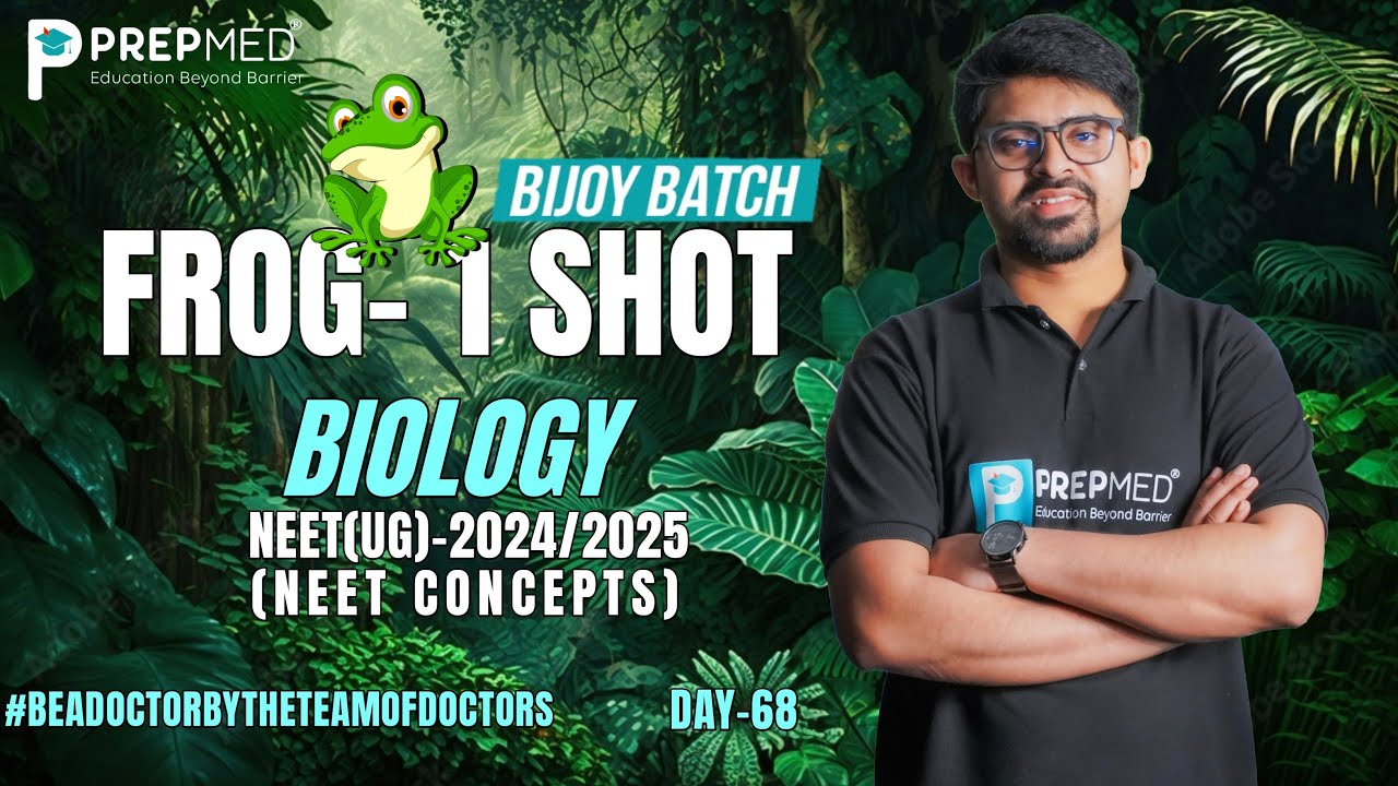 Frog in One Shot | NEET | Biology | neet preparation 2024 - YouTube