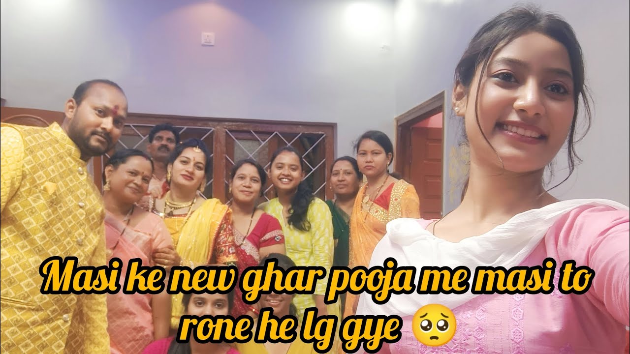 Masi ke new ghar pooja me masi to rone he lg gye🥺 #dailyvlogger # ...