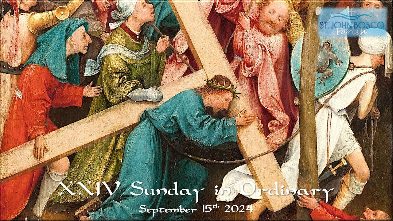 XXIV SUNDAY IN ORDINARY TIME — ST JOHN BOSCO - YouTube