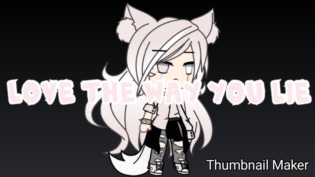 Love the way you lie~GLMV - YouTube