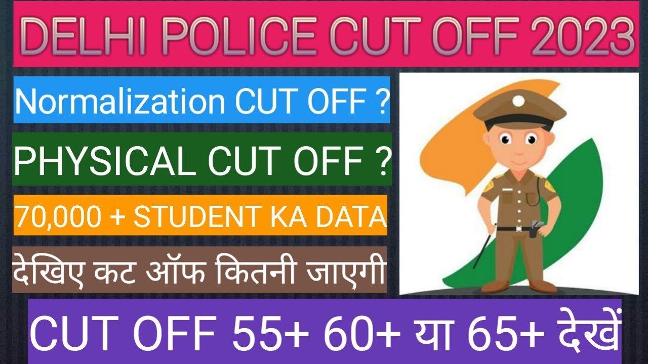 Delhi police cut off 2023/ Delhi police normalization mark/ delhi ...