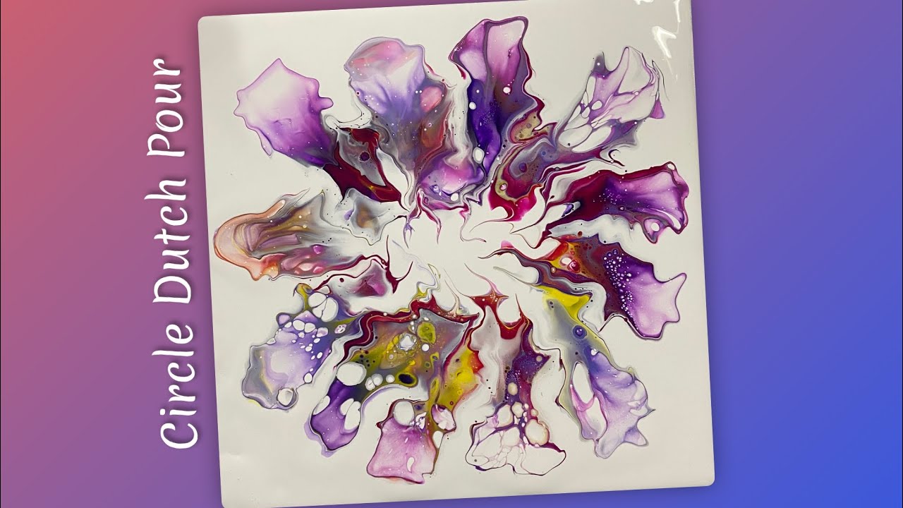 (687) Circle Dutch Pour Technique, Acrylic Pouring - YouTube