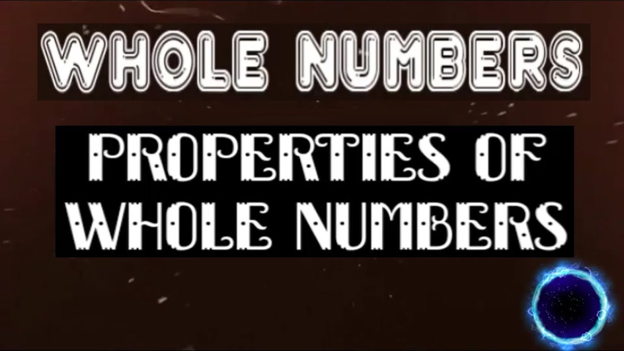 Maths Grade 6 Whole Number Properties With Example YouTube Maths Grade 6 Whole Number Properties With Example YouTube