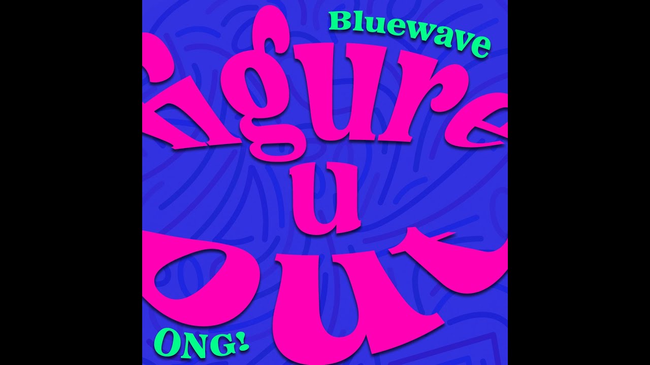 ONG! x Bluewave - figure u out (Official Audio) - YouTube