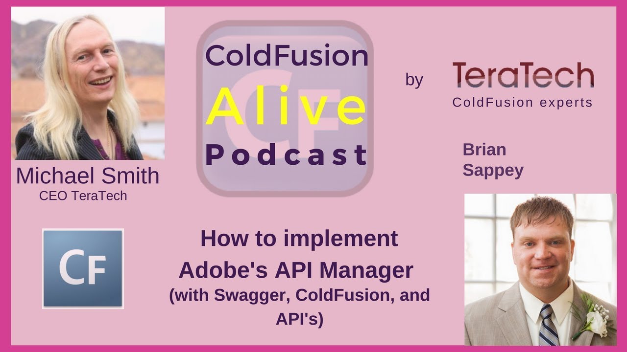 054 How to implement Adobe's API Manager (with Swagger, ColdFusion, and API's) with Brian Sappey ...